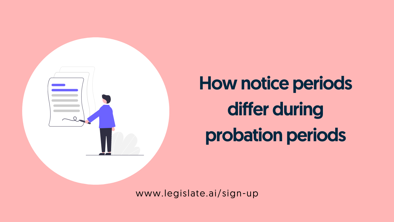 Notice periods during probation for employers and employees